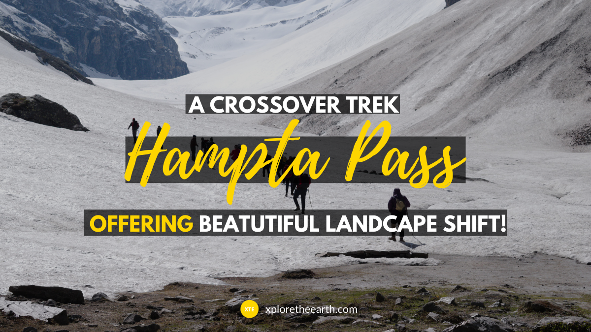 How to do Hampta Pass Trek - The Perfect Guide - Xplore The Earth